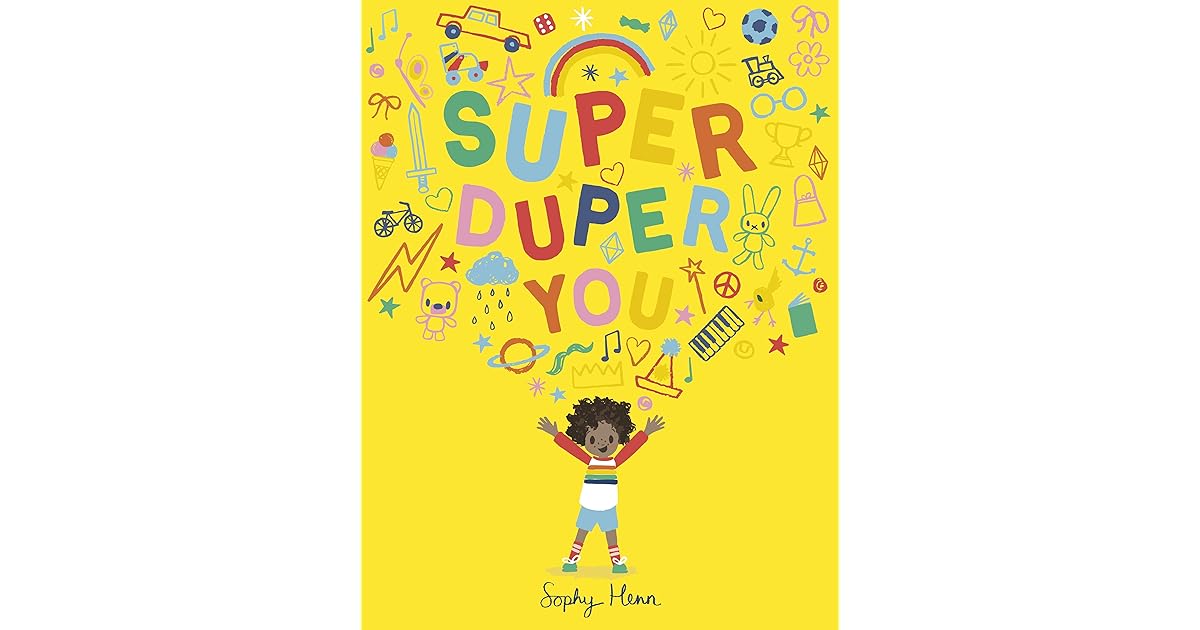 Super Duper You by Sophy Henn