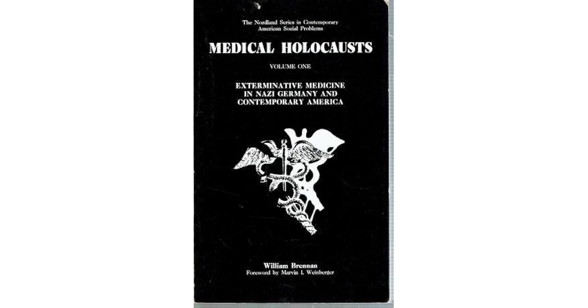 Medical Holocausts: Exterminative Medicine in Nazi Germany and ...