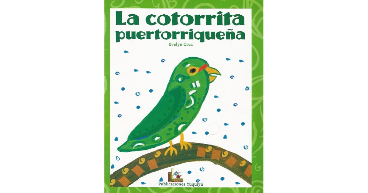 La Cotorrita Puertorriqueña by Evelyn Cruz