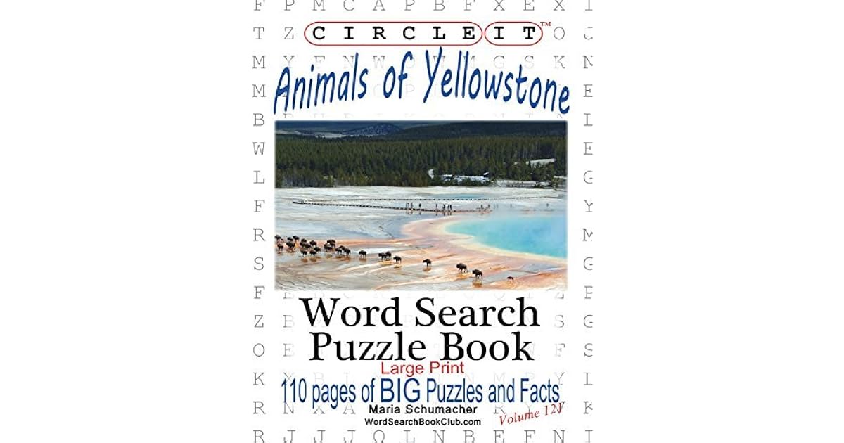 Circle It, Animals of Yellowstone, Large Print, Word Search, Puzzle ...
