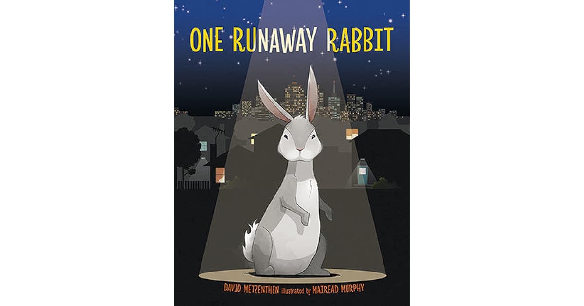 One Runaway Rabbit by David Metzenthen