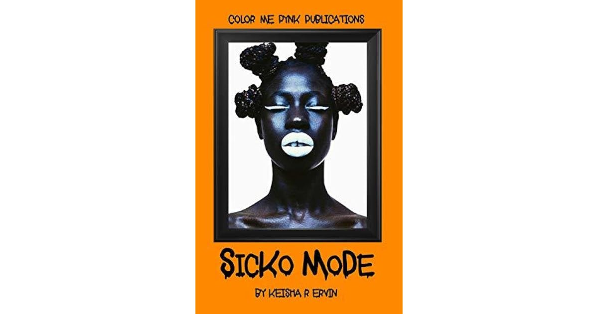 Sicko Mode (Gray & Cam Book 3) by Keisha Ervin