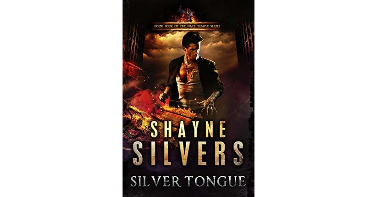 Silver Tongue (The Nate Temple Series, #4) by Shayne Silvers