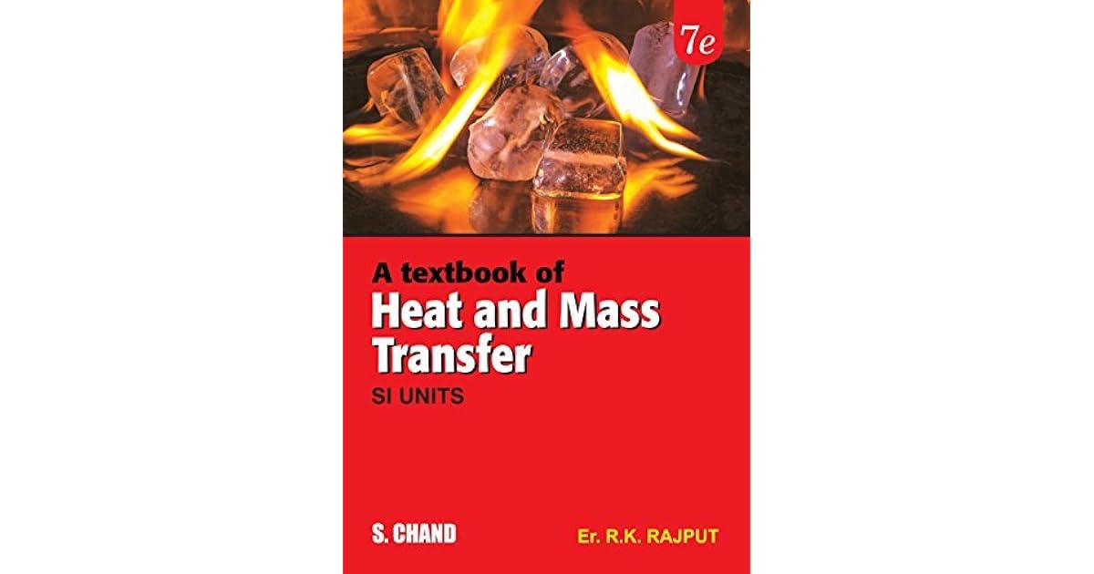 A Textbook of Heat and Mass Transfer SI Units by R.K. Rajput