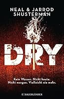 Dry by Neal Shusterman