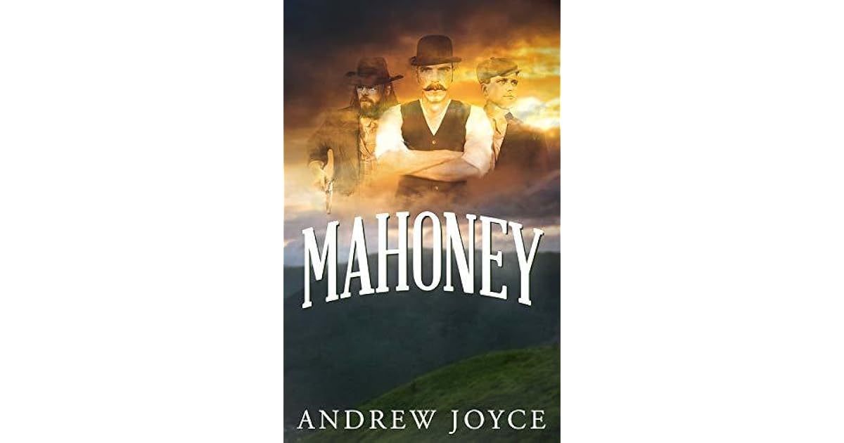 Mahoney: A Novel by Andrew Joyce