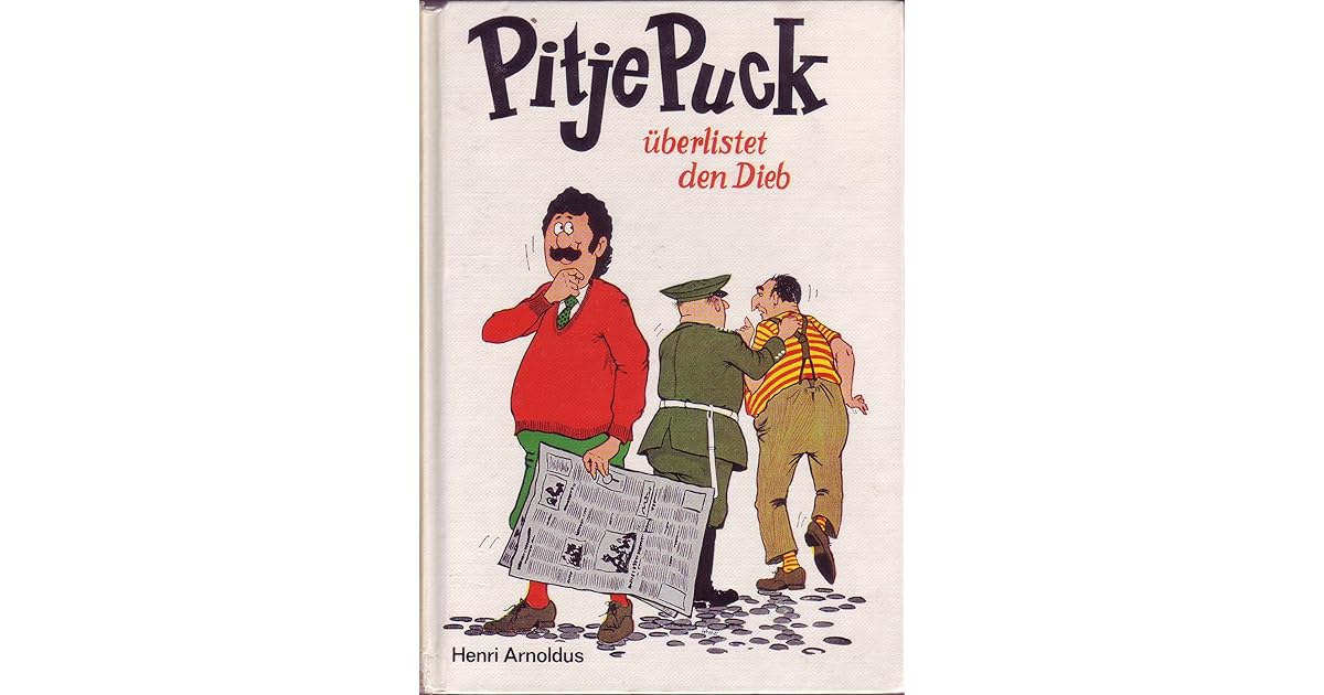 Pitje Puck überlistet den Dieb (Pitje Puck, #7) by Henri Arnoldus