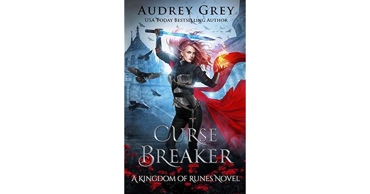 Curse Breaker (Kingdom of Runes, #2) by Audrey Grey