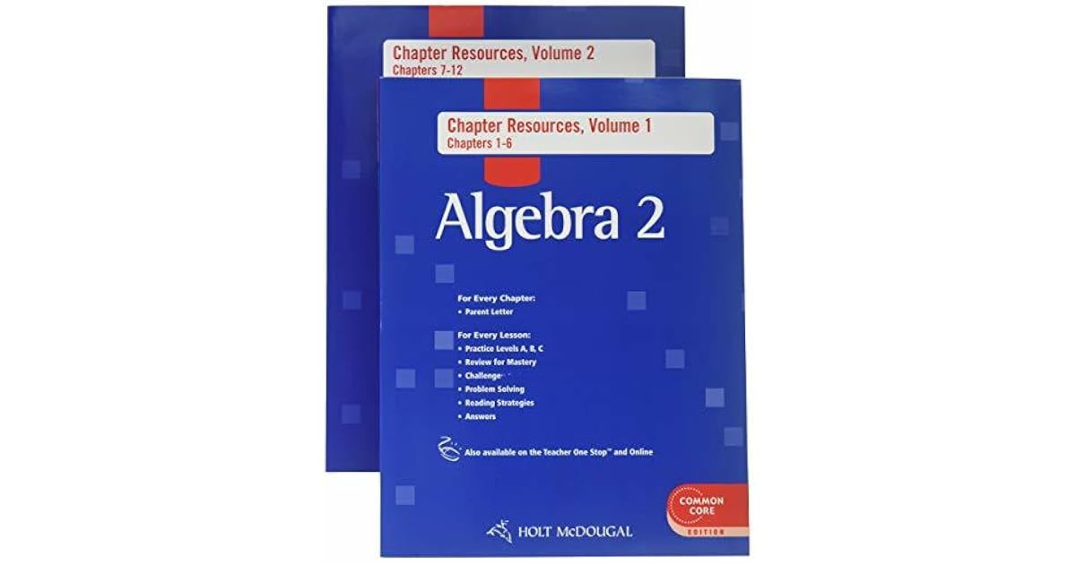 Holt McDougal Algebra 2 Chapter Resource Book With Answers Volumes 1