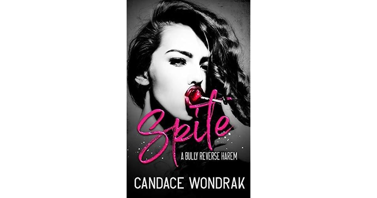 Spite by Candace Wondrak