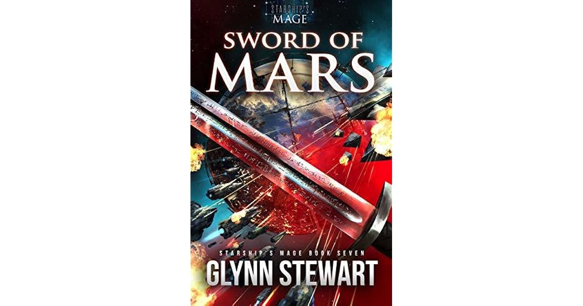 Sword of Mars (Starship's Mage, #7) by Glynn Stewart