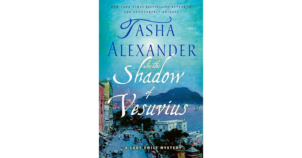 In the Shadow of Vesuvius (Lady Emily #14) by Tasha Alexander