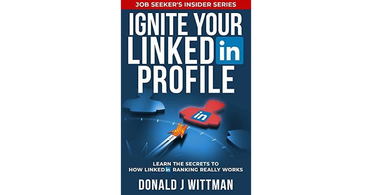 Ignite Your LinkedIn Profile: Learn the Secrets to How LinkedIn Ranking ...