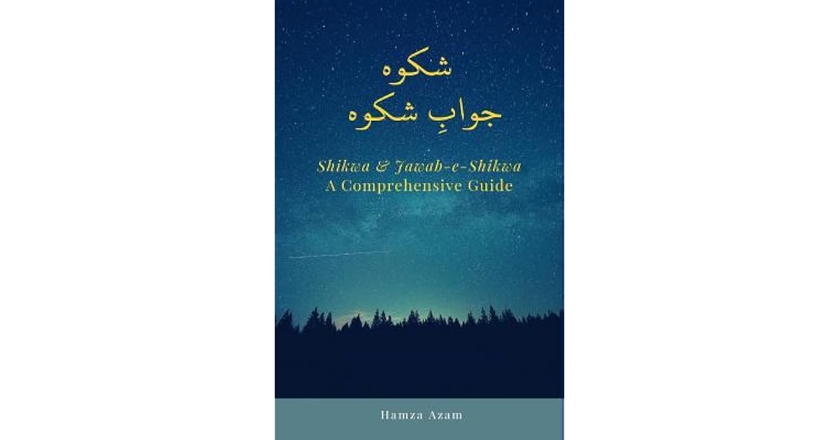 Shikwa & Jawab-e-Shikwa: A Comprehensive Guide by Hamza Azam