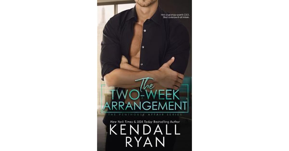 The Two Week Arrangement by Kendall Ryan