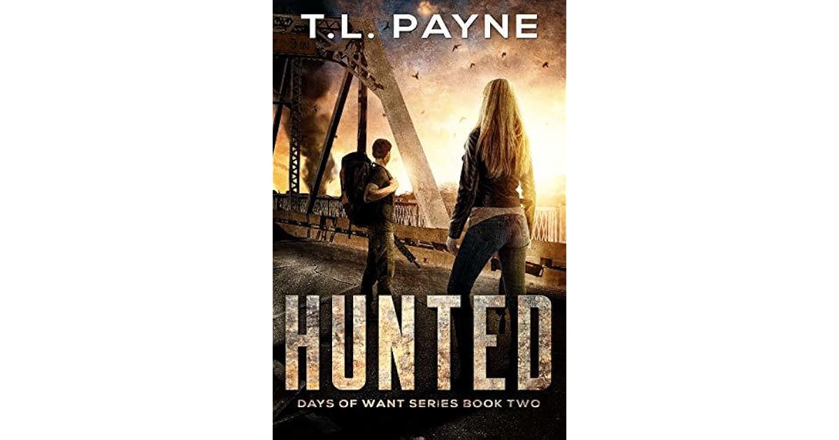 Hunted (Days of Want #2) by T.L. Payne