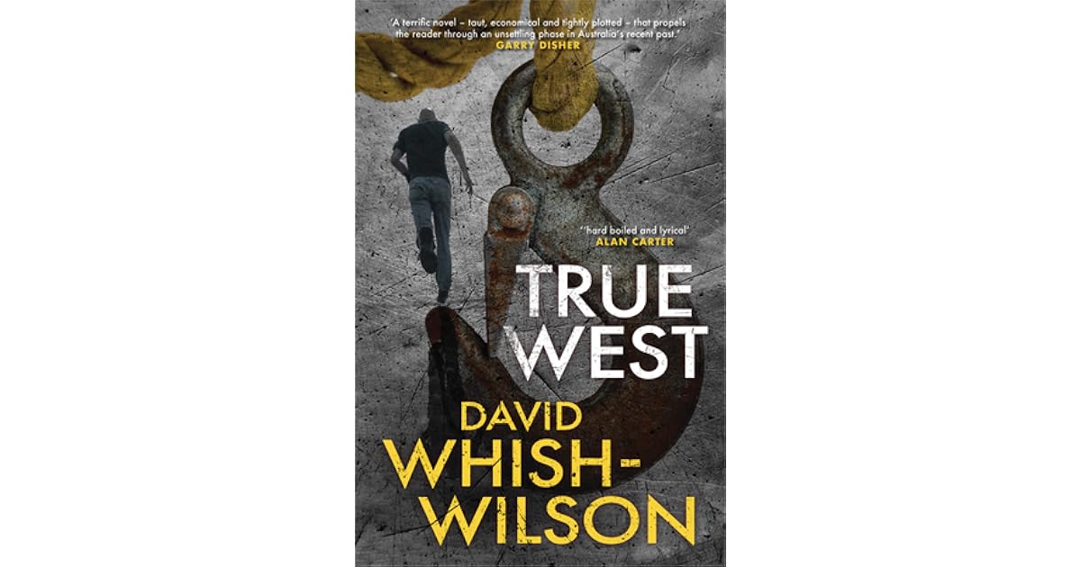 True West by David Whish-Wilson