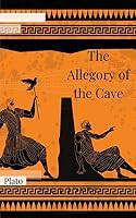 The Allegory of the Cave by Plato