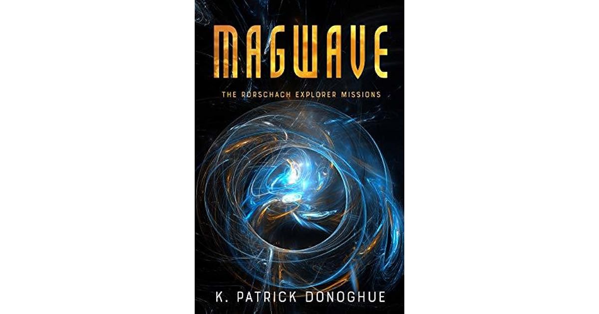 Magwave by K. Patrick Donoghue