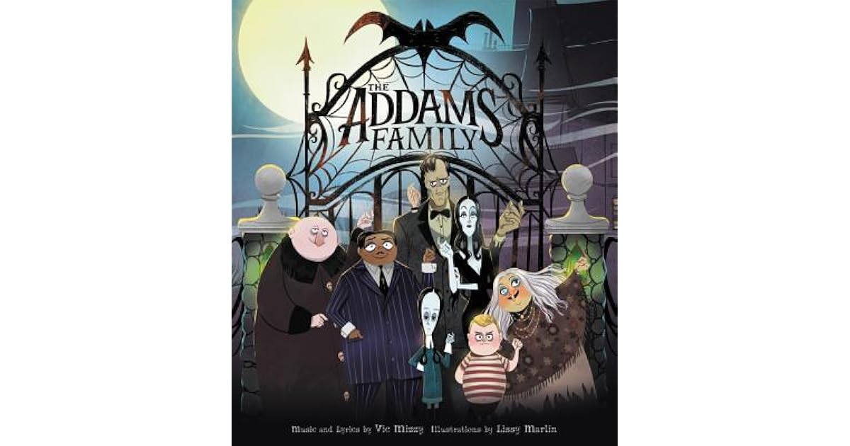 The Addams Family: An Original Picture Book: Includes Lyrics to the ...
