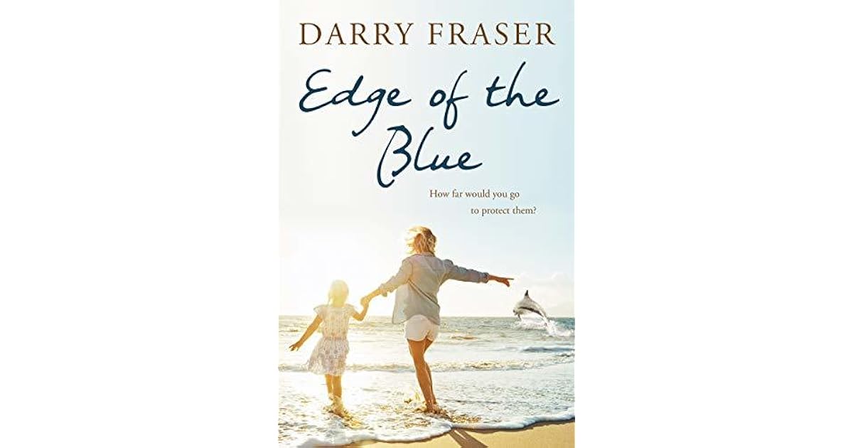Edge of the Blue by Darry Fraser