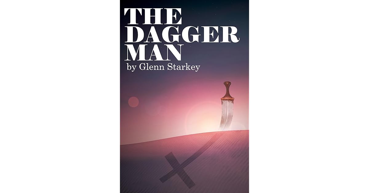 The Daggerman by Glenn Starkey