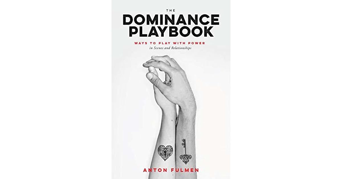The Dominance Playbook: Ways to Play With Power in Scenes and ...