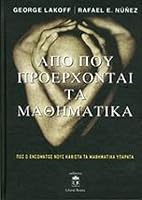 Where Mathematics Come From: How the Embodied Mind Brings Mathematics ...