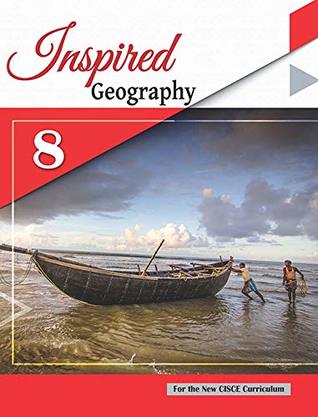Inspired Geography Class 8 by Panel of Expert Authors