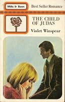 The Child of Judas by Violet Winspear