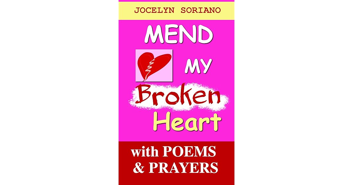 Mend My Broken Heart by Jocelyn Soriano