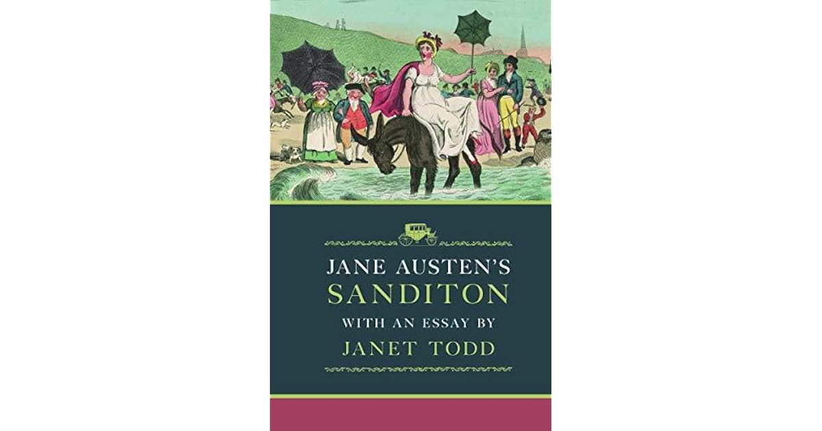 Jane Austen's Sanditon: With an Essay by Janet Todd by Janet Todd