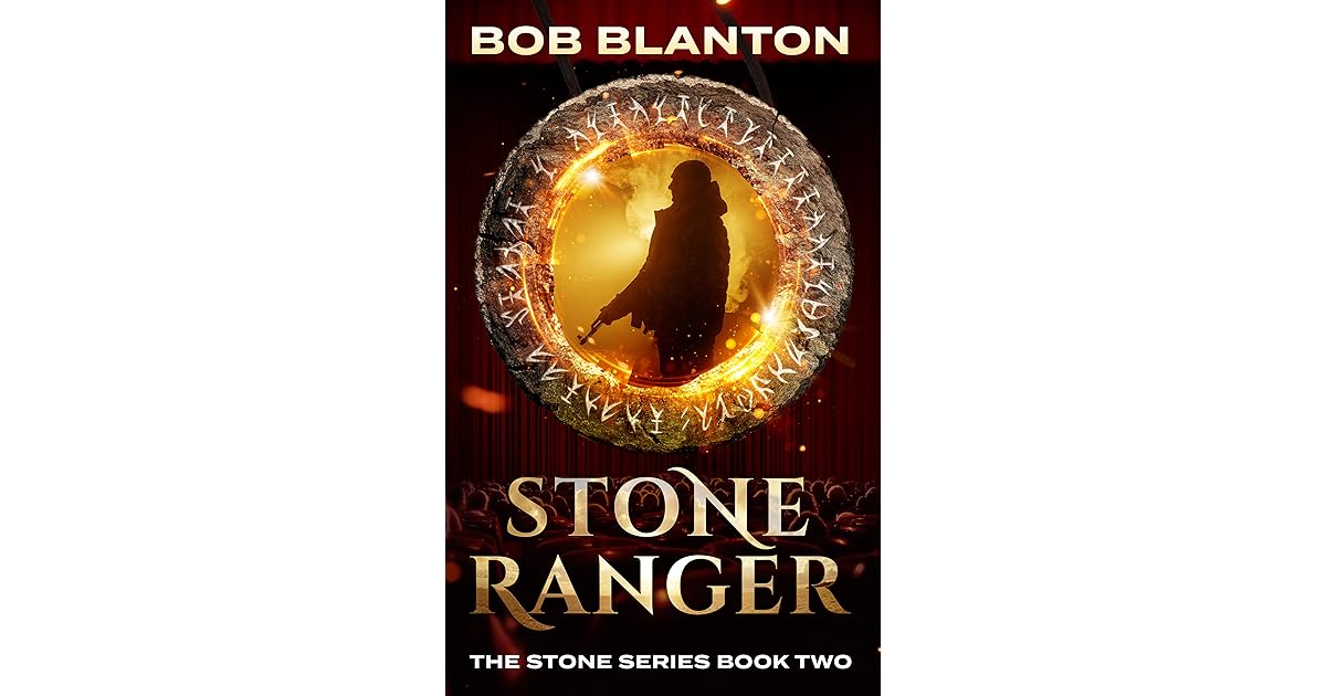 Stone Ranger (Stone #2) by Bob Blanton