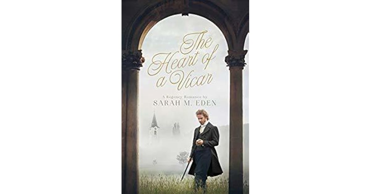 The Heart of a Vicar (The Jonquil Brothers #6) by Sarah M. Eden