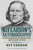 Kit Carson's Autobiography by Kit Carson