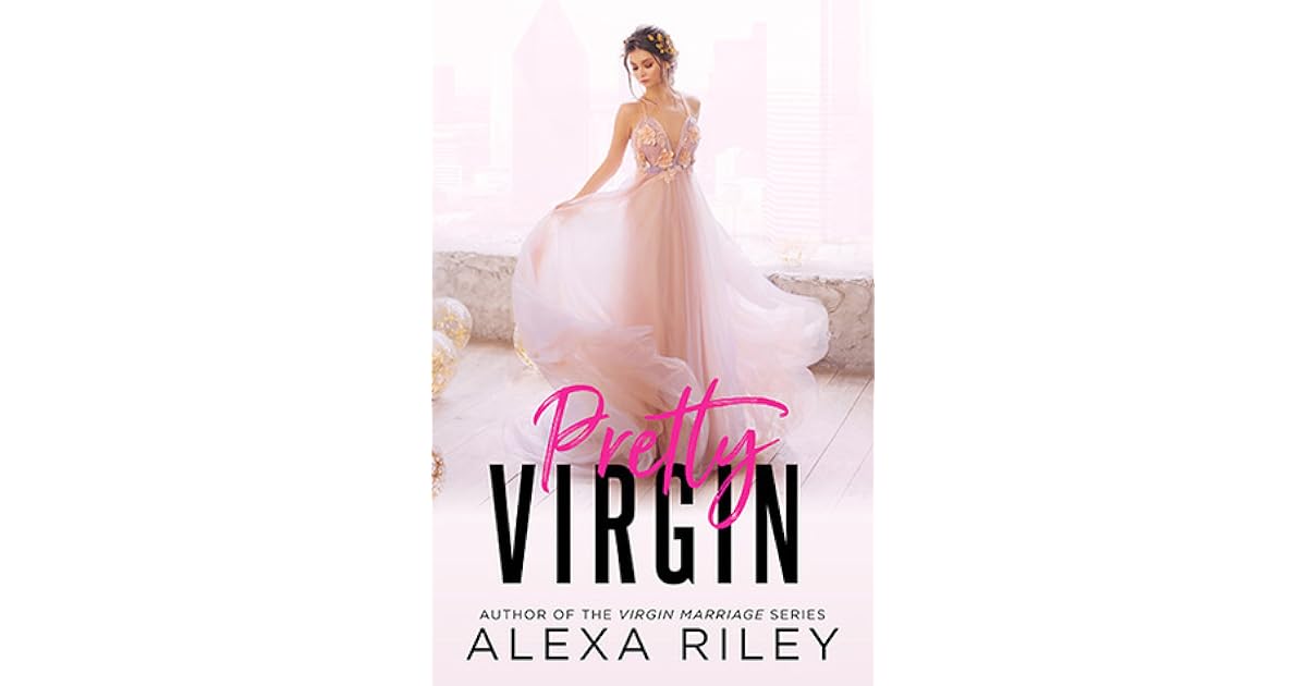 Pretty Virgin (Rags to Riches, #1) by Alexa Riley