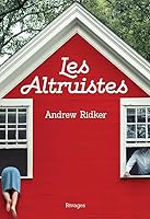 The Altruists by Andrew Ridker