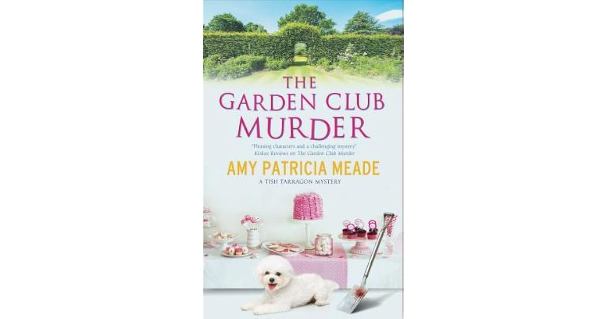 The Garden Club Murder by Amy Patricia Meade