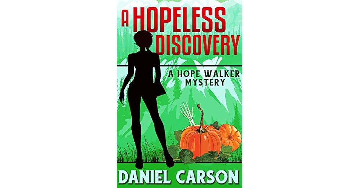 A Hopeless Discovery by Daniel Carson