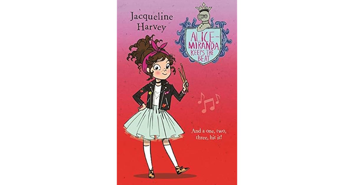 Alice-Miranda Keeps the Beat: Alice-Miranda 18 by Jacqueline Harvey