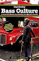 Bass Culture: When Reggae Was King by Lloyd Bradley