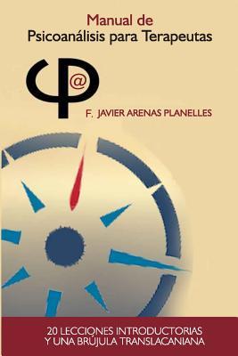 (PDF Free) Manual de Psicoan?lisis para Terapeutas: Veinte lecciones introductorias y una br ...