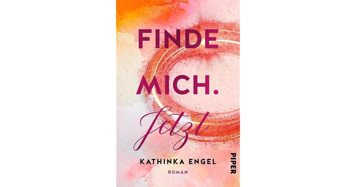 Finde Mich. Jetzt. (Finde-mich-Reihe, #1) by Kathinka Engel