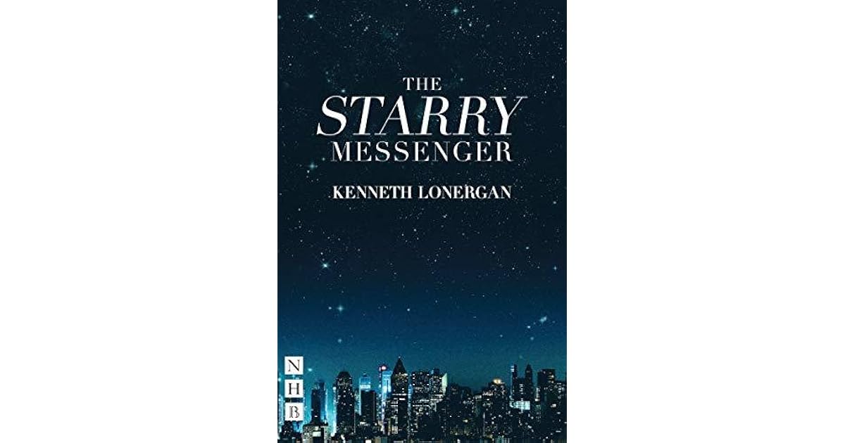 The Starry Messenger by Kenneth Lonergan
