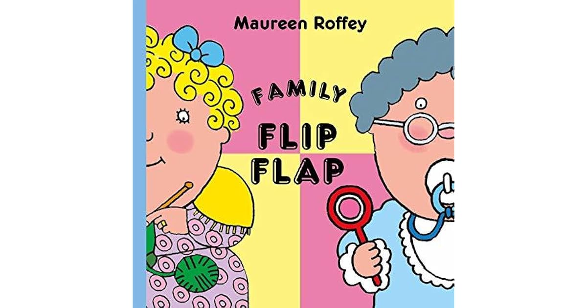 Family Flip Flap by Maureen Roffey