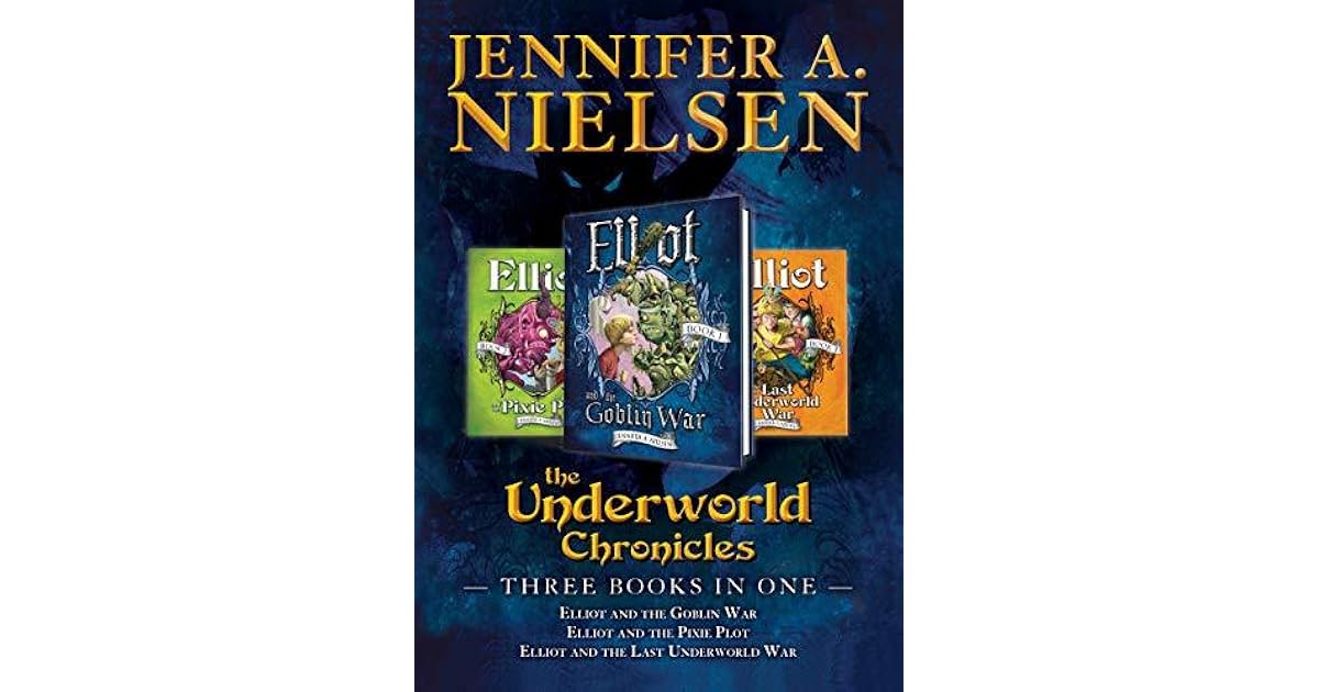 The Underworld Chronicles: Books 1 - 3 by Jennifer A. Nielsen