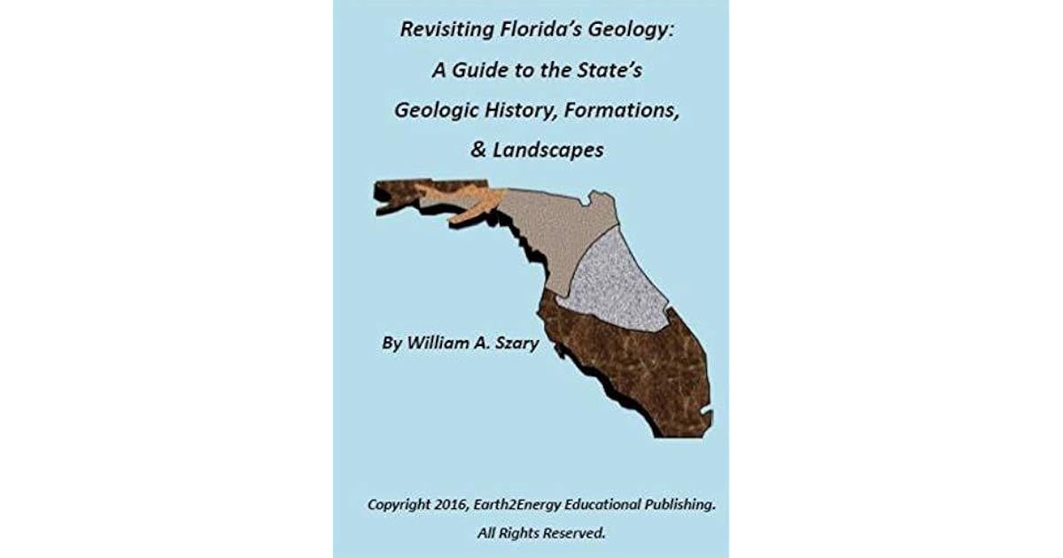 Revisiting Florida's Geology:: A Photographic Guide to the State's ...