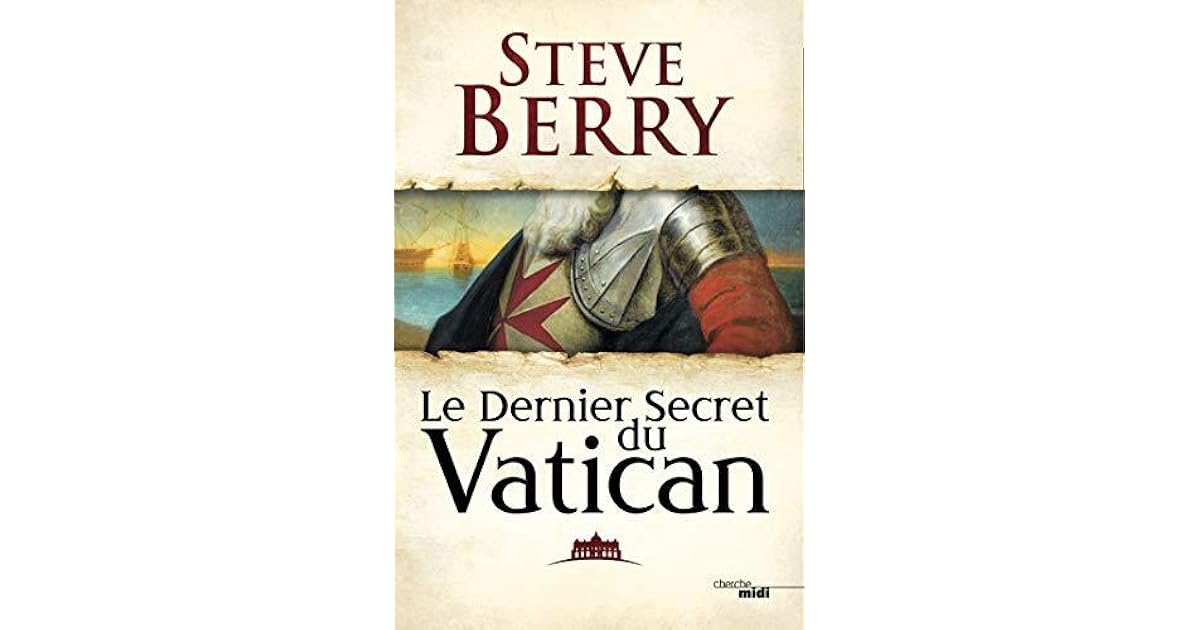 Le Dernier Secret du Vatican by Steve Berry