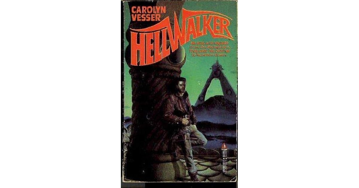 Hellwalker by Carolyn Vesser