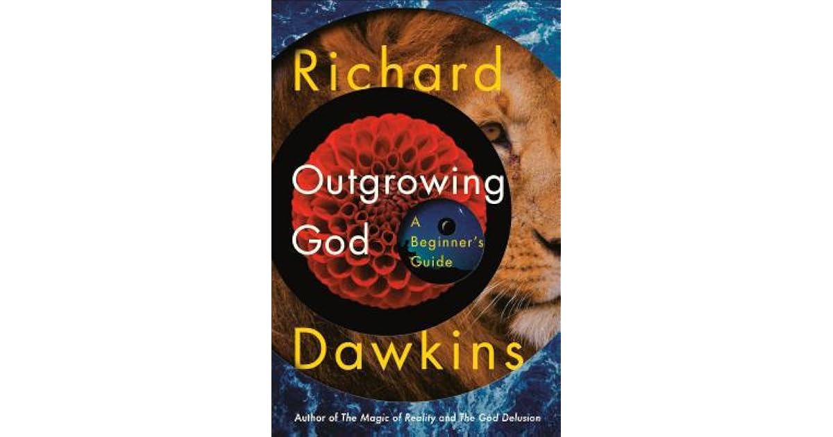 Outgrowing God: A Beginner's Guide by Richard Dawkins